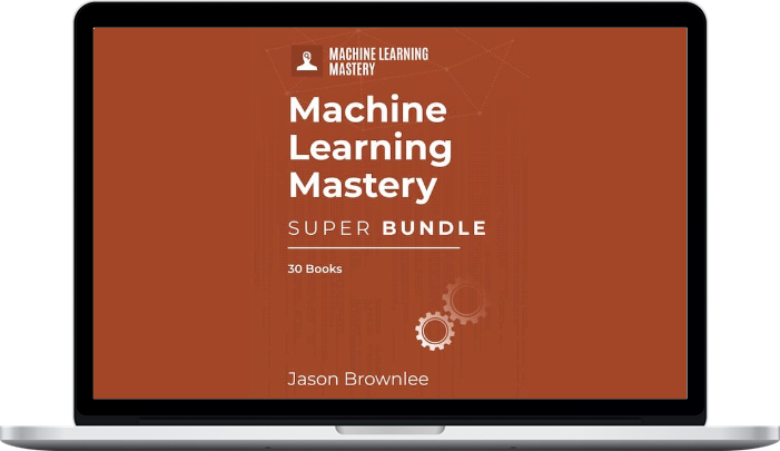 Download Jason Brownlee – Machine Learning Mastery Super Bundle – TradingAZ